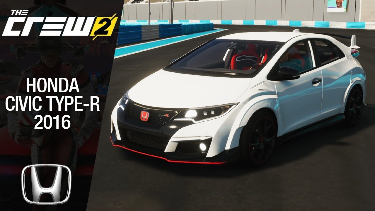 The Crew 2 - Honda Civic Type-R 2016 - YouTube