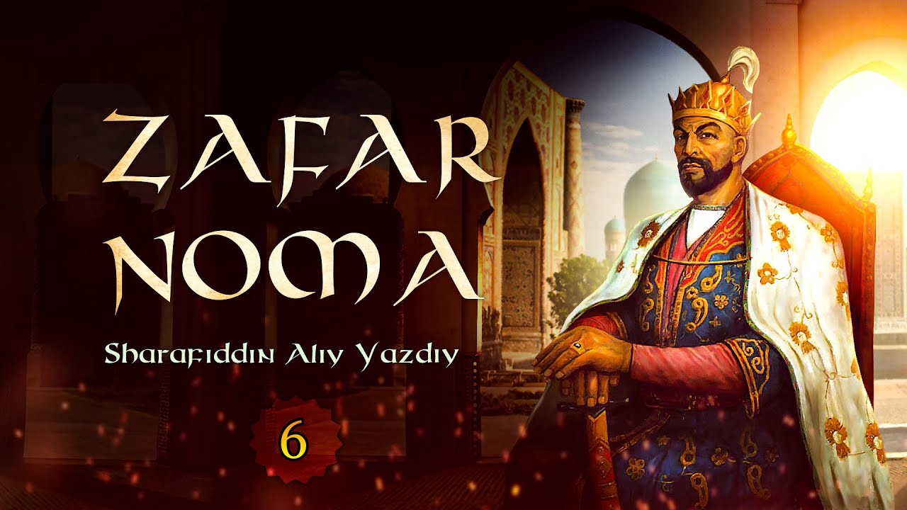 6-QISM | «Zafarnoma — Sharafuddin Aliy Yazdiy» - YouTube