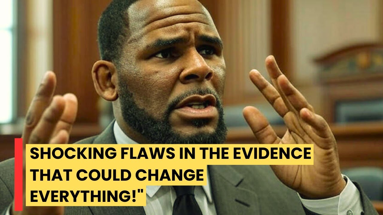 Shocking Flaws in the R Kelly case Evidence That Could Change ...