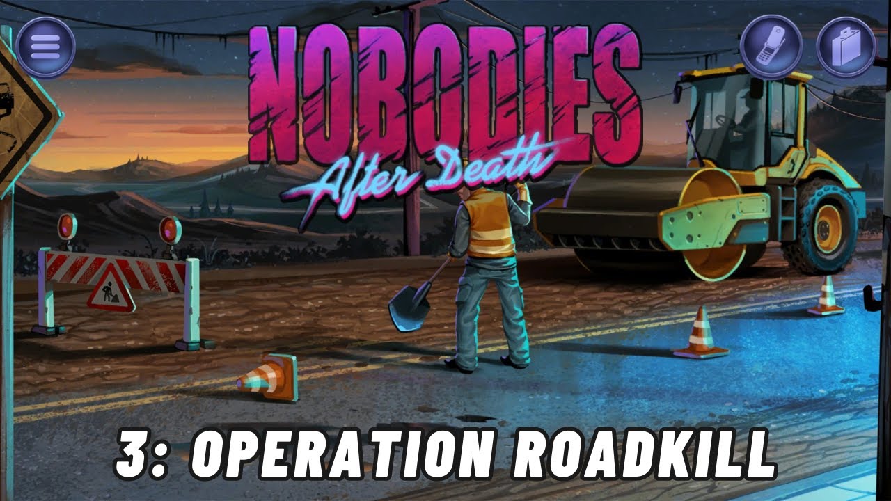 Nobodies: After Death - OPERATION ROADKILL (No Evidence Left Behind ...