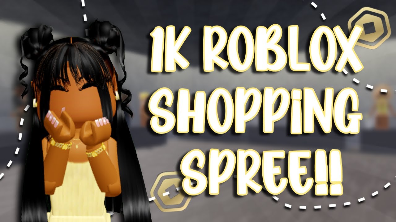 1k Roblox Shopping Spree! | stxr1ana | - YouTube