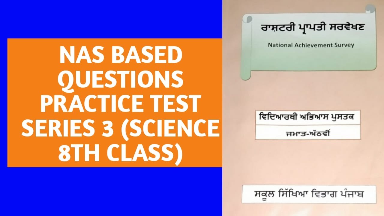 NAS BASED QUESTIONS PRACTICE TEST SERIES 3. (SCIENCE 8TH CLASS) PUNJAB ...