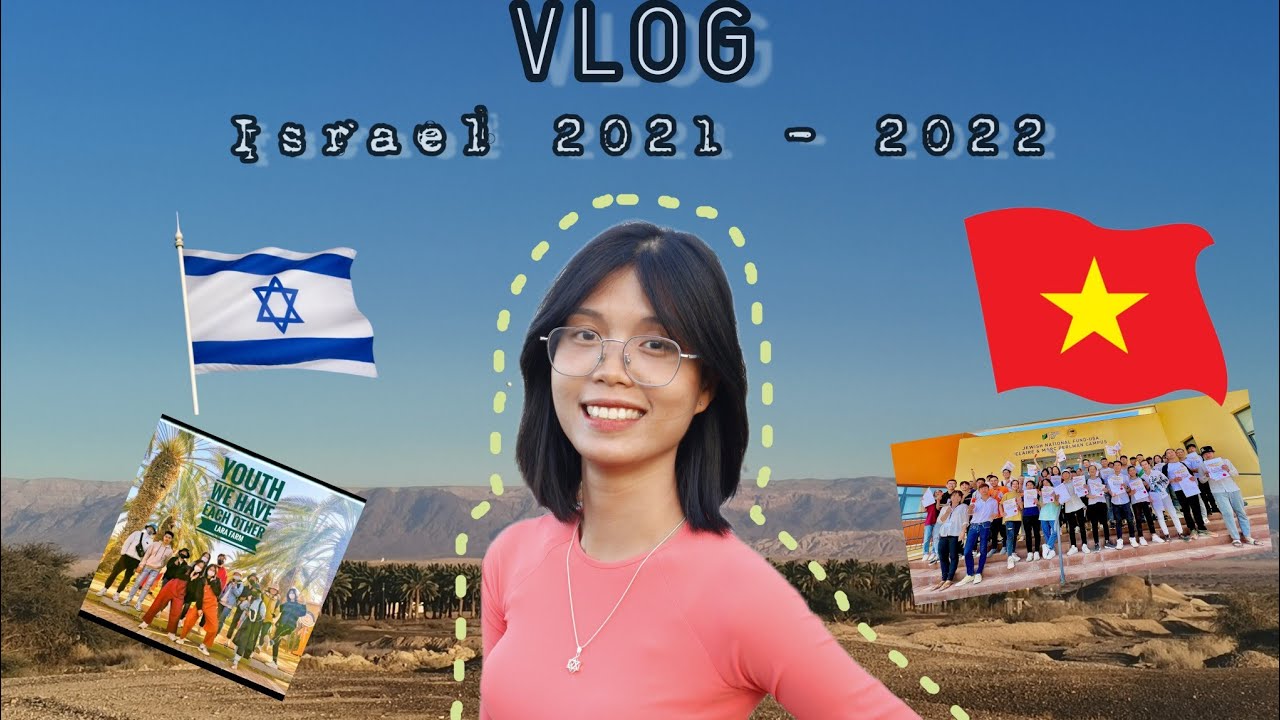 Last Vlog in Israel - TTS Nông nghiệp AICAT 2021-2022 - YouTube