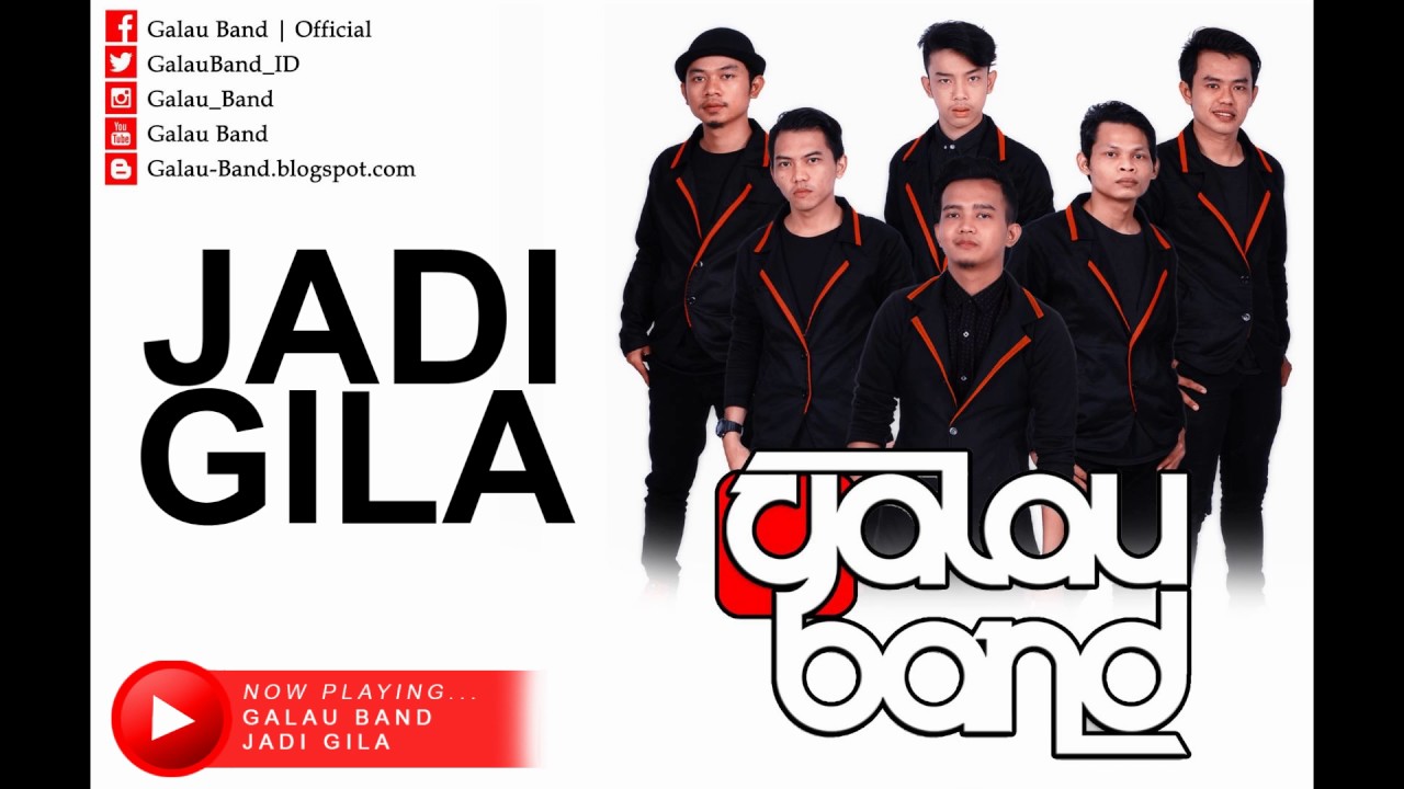 Galau Band - Jadi Gila (Official Lyrics Video) - YouTube