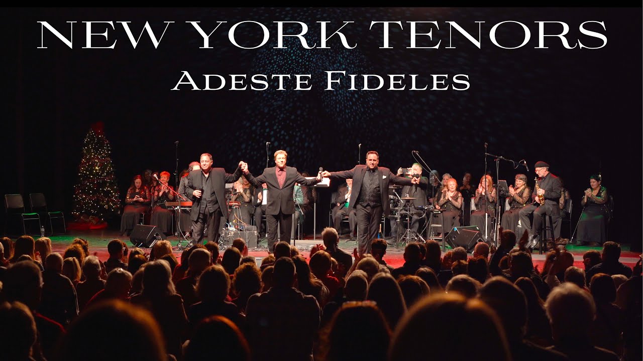 🎄 The New York Tenors' Epic Performance of 'Adeste Fideles' | Patchogue ...