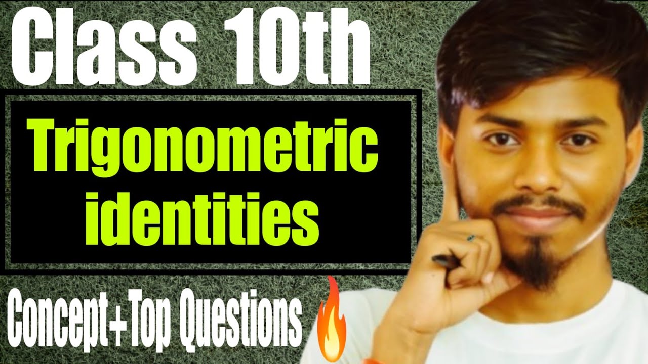 Trigonometric Identities Class 10 | Full Concepts + Board Level ...