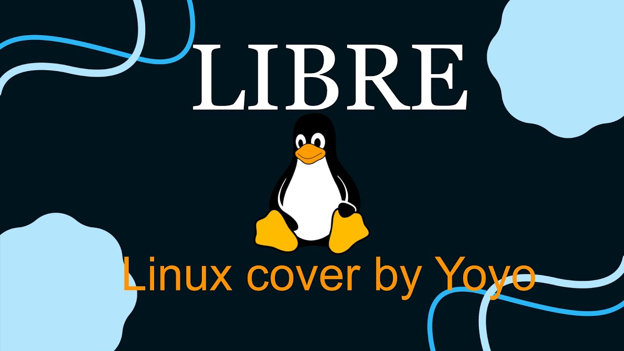 LIBRE - Linux cover by Yoyo - (Nino Bravo - El Chaval de la Peca) - YouTube