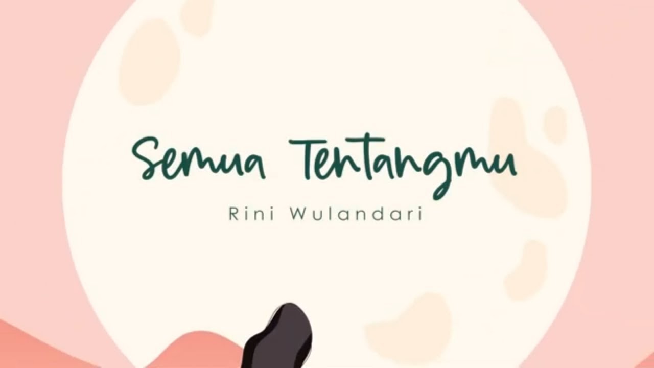 Rini Idol - Semua Tentangmu (Official Lyric Video) - YouTube Music