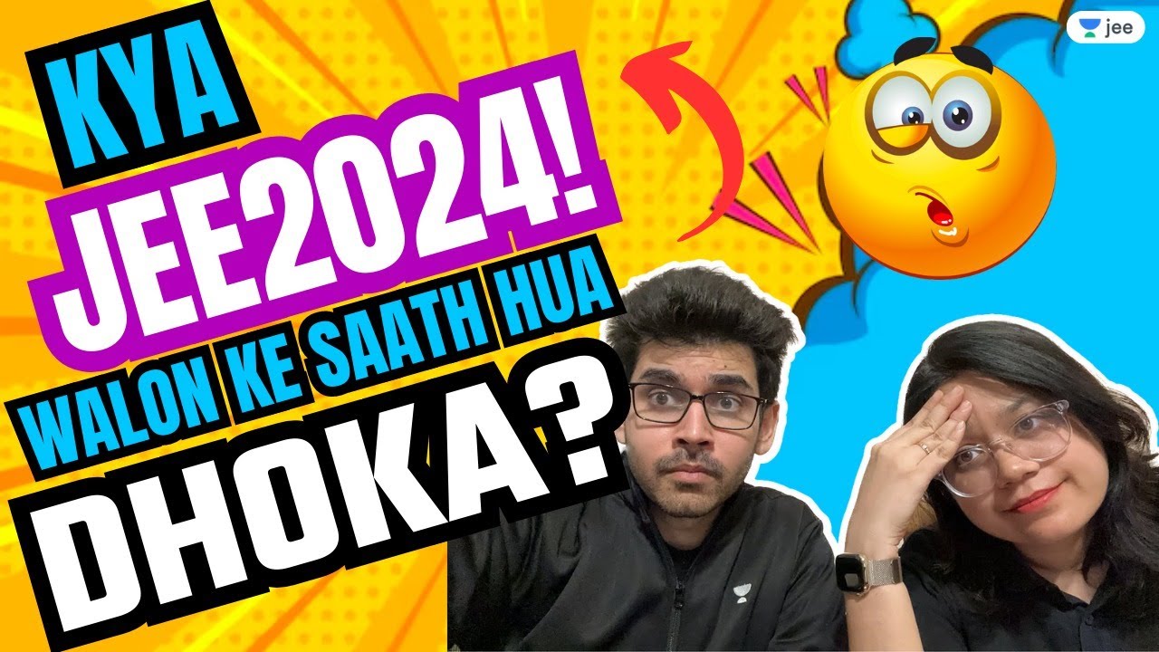 JEE 2024 Waalon ke Saath Hoga Dhokha - ⚠️Do Watch COMPLETE VIDEO⚠️# ...