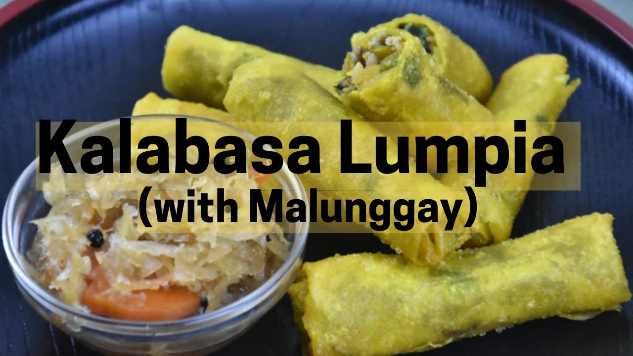 Kalabasa Lumpia (with Malunggay) - YouTube
