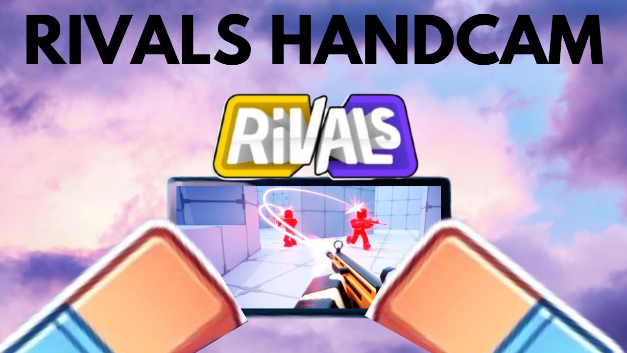 Roblox Rivals Hand Cam - YouTube