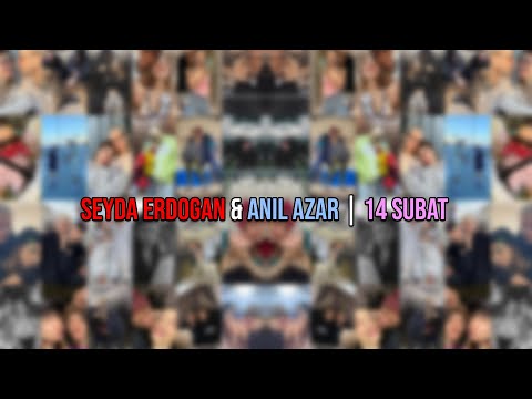 Şeyda Erdoğan & Anıl Azar | 14 Şubat