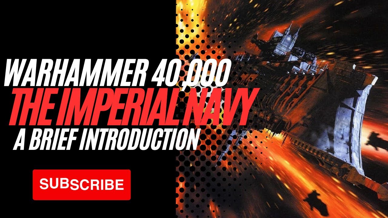 Intro to the Imperial Navy: The Colossal Guardians of Warhammer 40K # ...