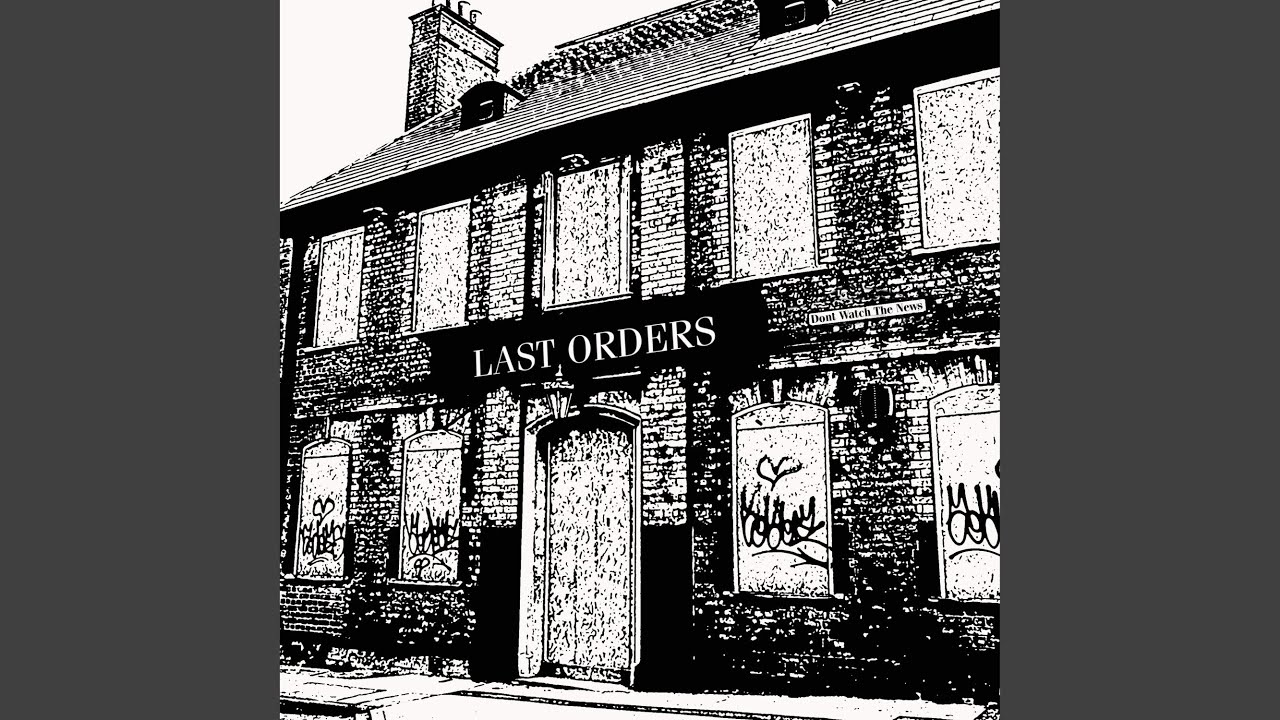 Last Orders - YouTube