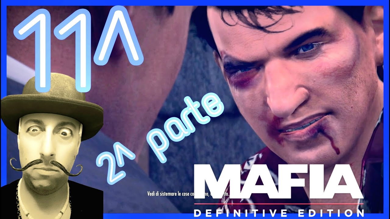 Mafia 2 Definitive Edition - Gameplay ITA - Walkthrough Scappa dal dragone #11 -2^ parte #Mafia ...