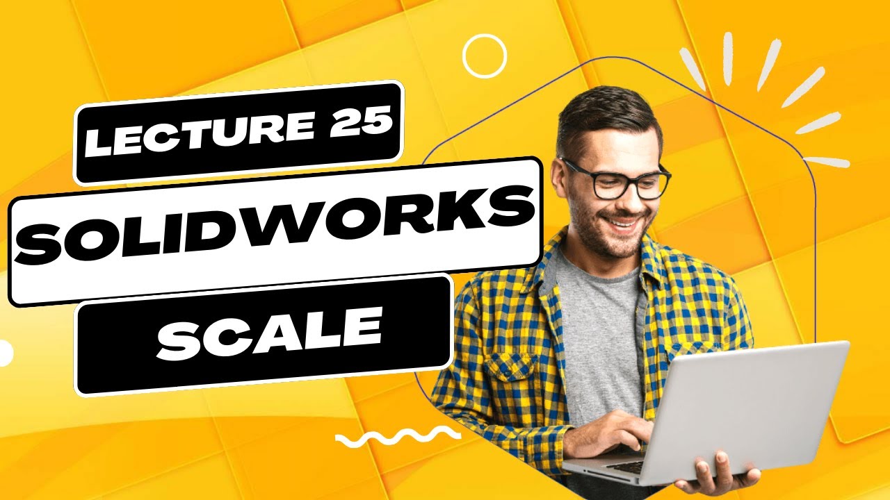 Solidworks Basics- How to Scale entities in Solidworks - YouTube