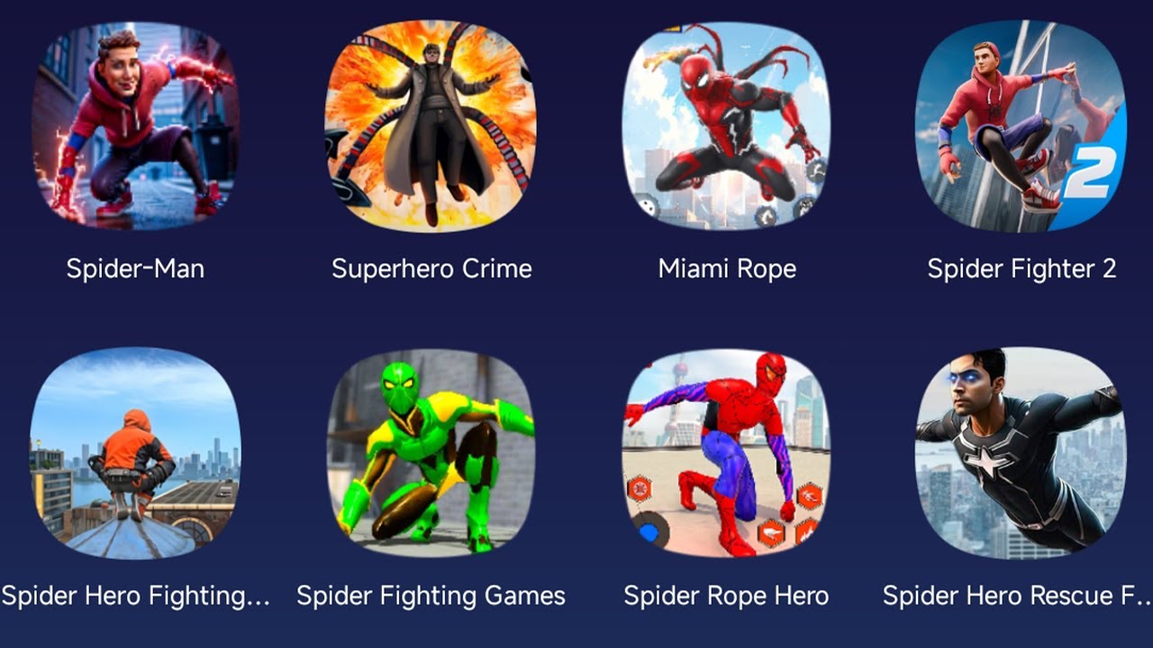 Spider-Man,Superhero Crime,Miami Rope,Spider Fighter 2,Spider Hero ...