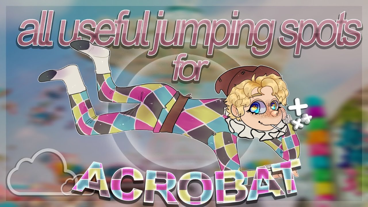 Acrobat new full guide + jumping spots IDENTITY V - YouTube