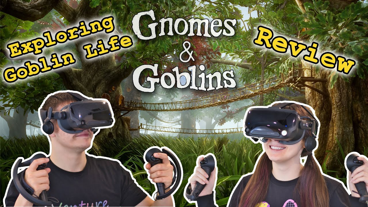 Gnomes and Goblins VR - Goblin Life Content - YouTube
