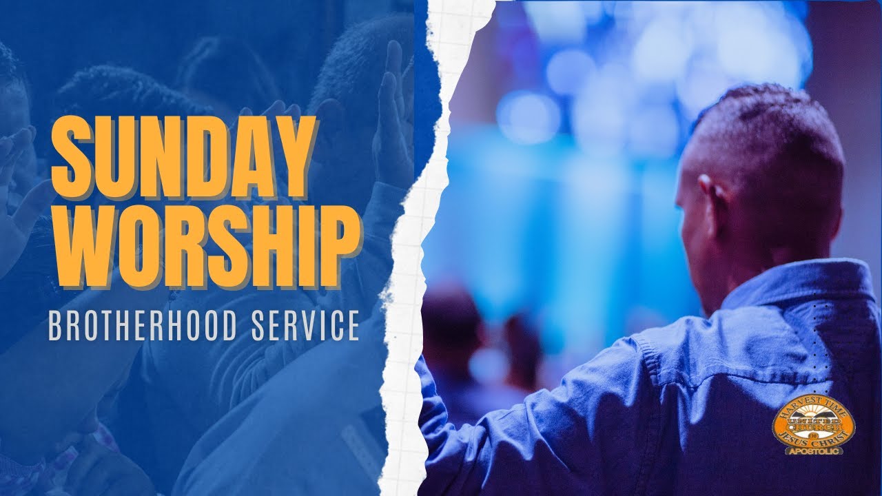 SUNDAY WORSHIP | BROTHERHOOD SERVICE | BISHOP DR.CARLTON FACEY | ISAIAH ...