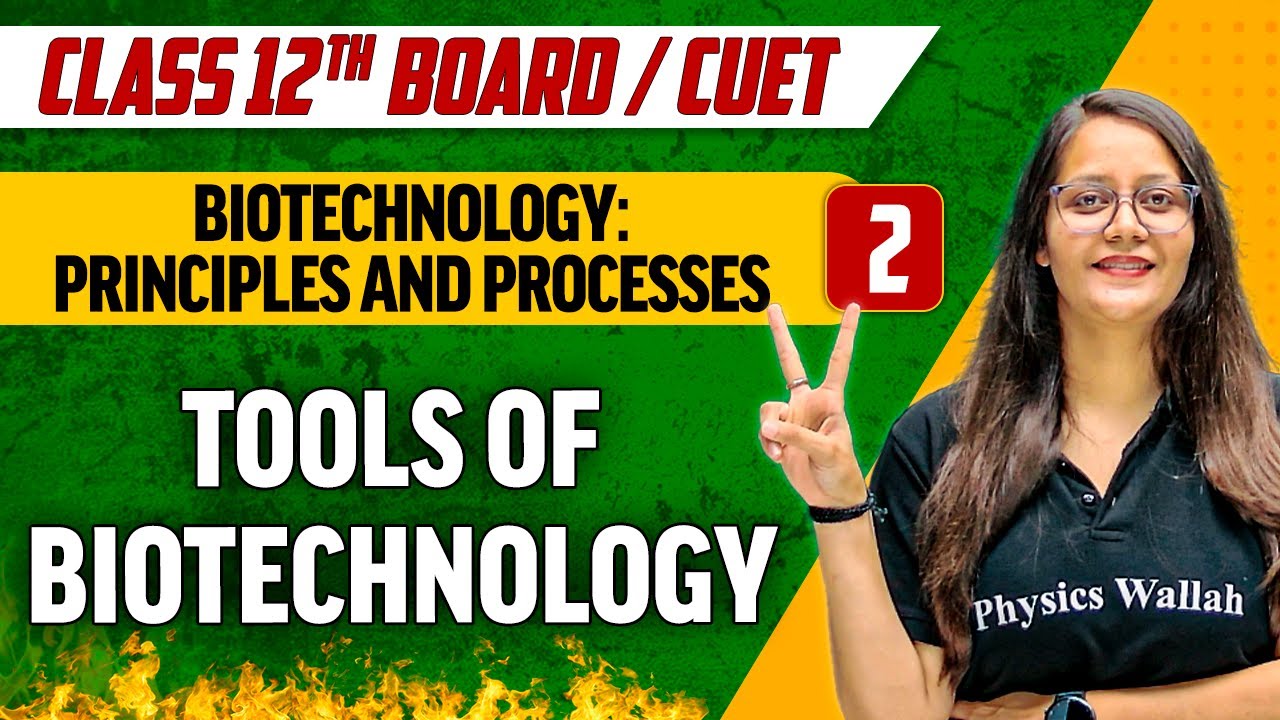 Biotechnology: Principles and Processes 02 | Tools of Biotechnology ...