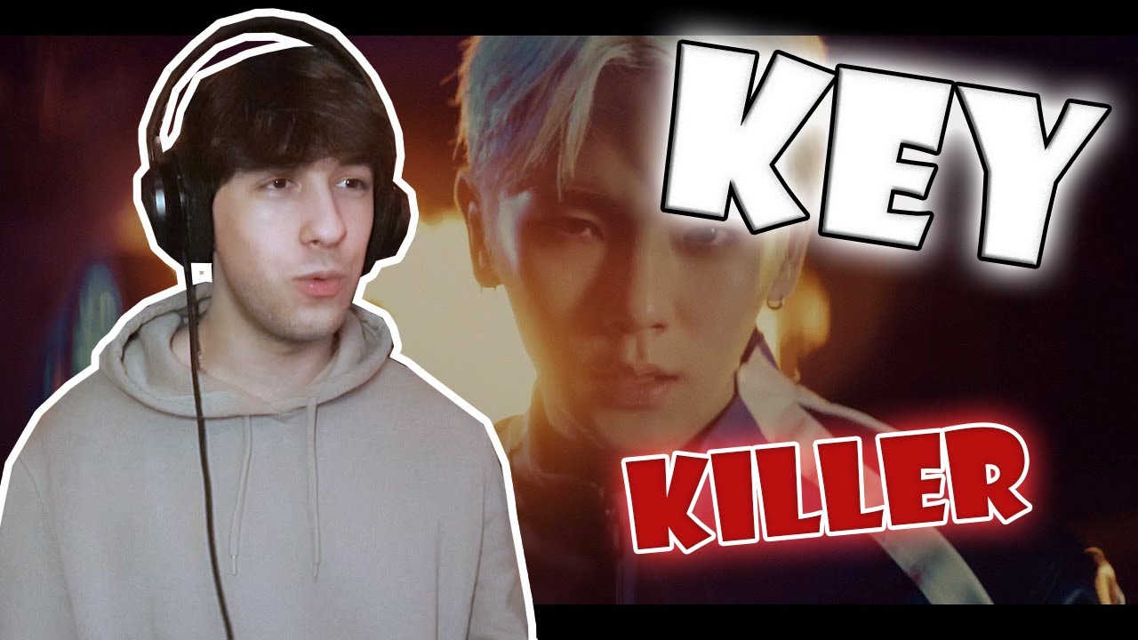 KEY 키 'Killer' MV | REACTION! - YouTube