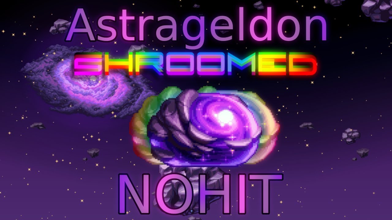 Shroom Astrageldon nohit(Death) - YouTube
