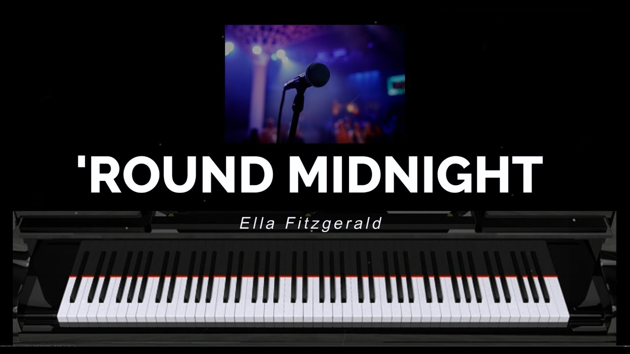 'Round Midnight (jazz piano karaoke) /LYRICS - YouTube