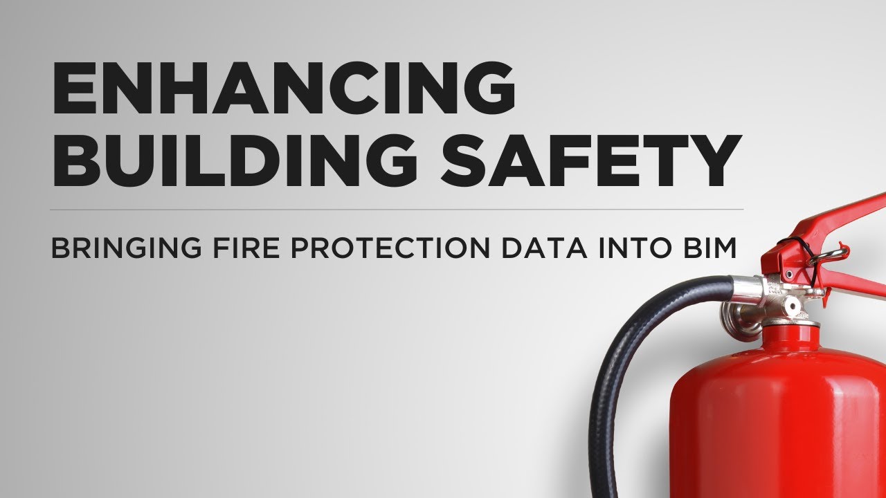 Enhancing Building Safety: Bringing Fire Protection Data into BIM - YouTube