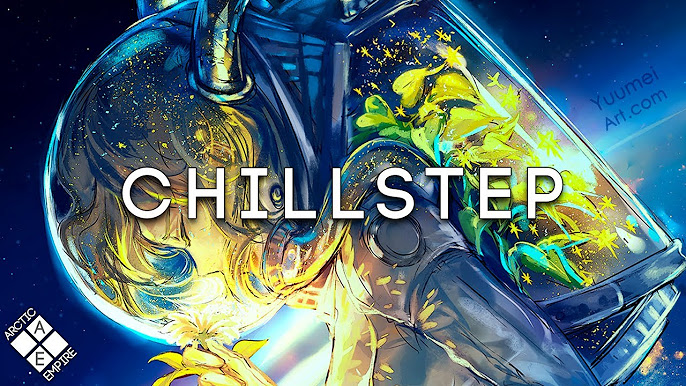 Epic Chillstep Collection 2015