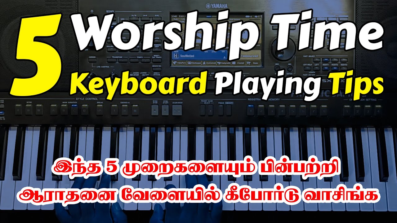 5 Worship Time Keyboard Playing Tips | Play beautifully during Worship ...