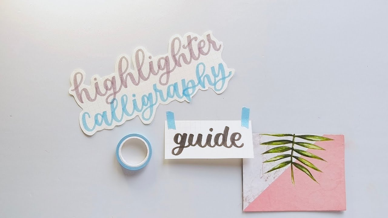 calligraphy 03 | Highlighter Calligraphy Guide | alyssandraaah - YouTube