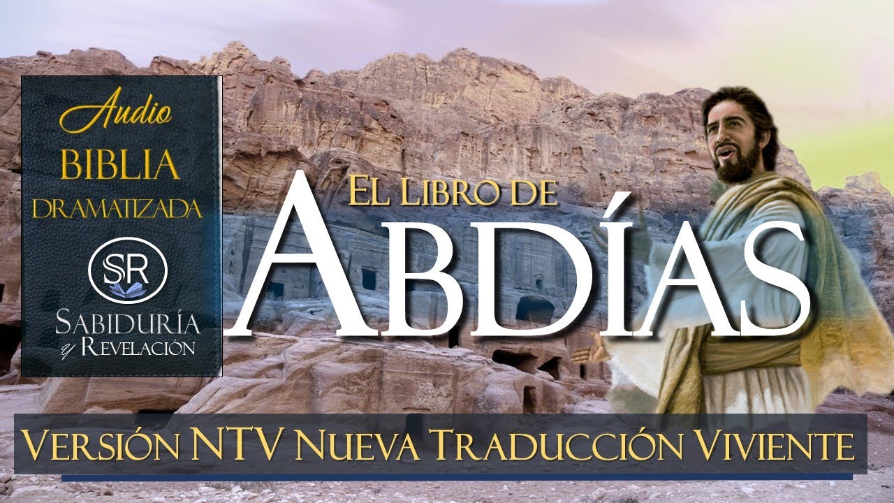 EL LIBRO DE ABDIAS 📘 BIBLIA NTV - YouTube