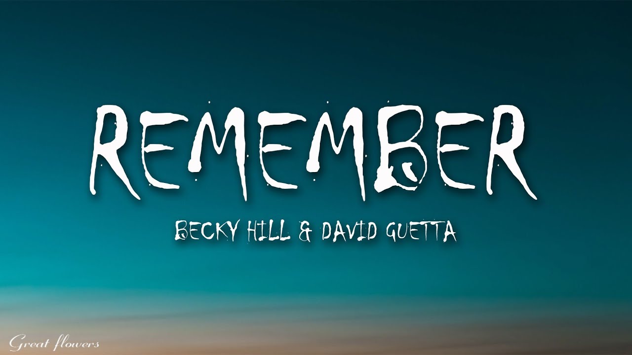 Becky Hill & David Guetta - Remember (Lyrics) - YouTube
