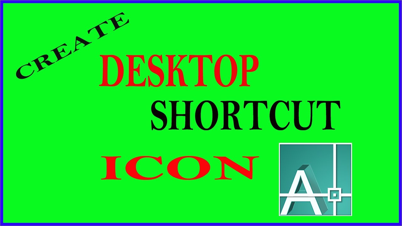 How to Create AutoCAD Shortcut Icon In Desktop - YouTube