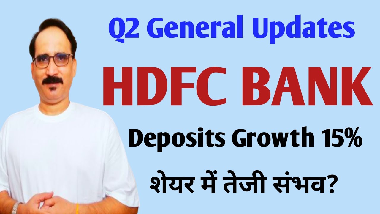 HDFC Bank Q2 General Updates ; HDFC Bank Stock Latest News Today ; HDFC ...