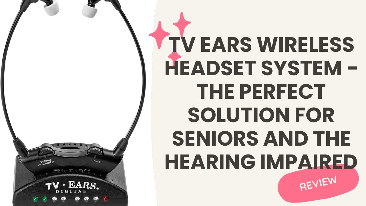 Tv Ears Wireless Headset System The Perfect Solution For Seniors And 1602