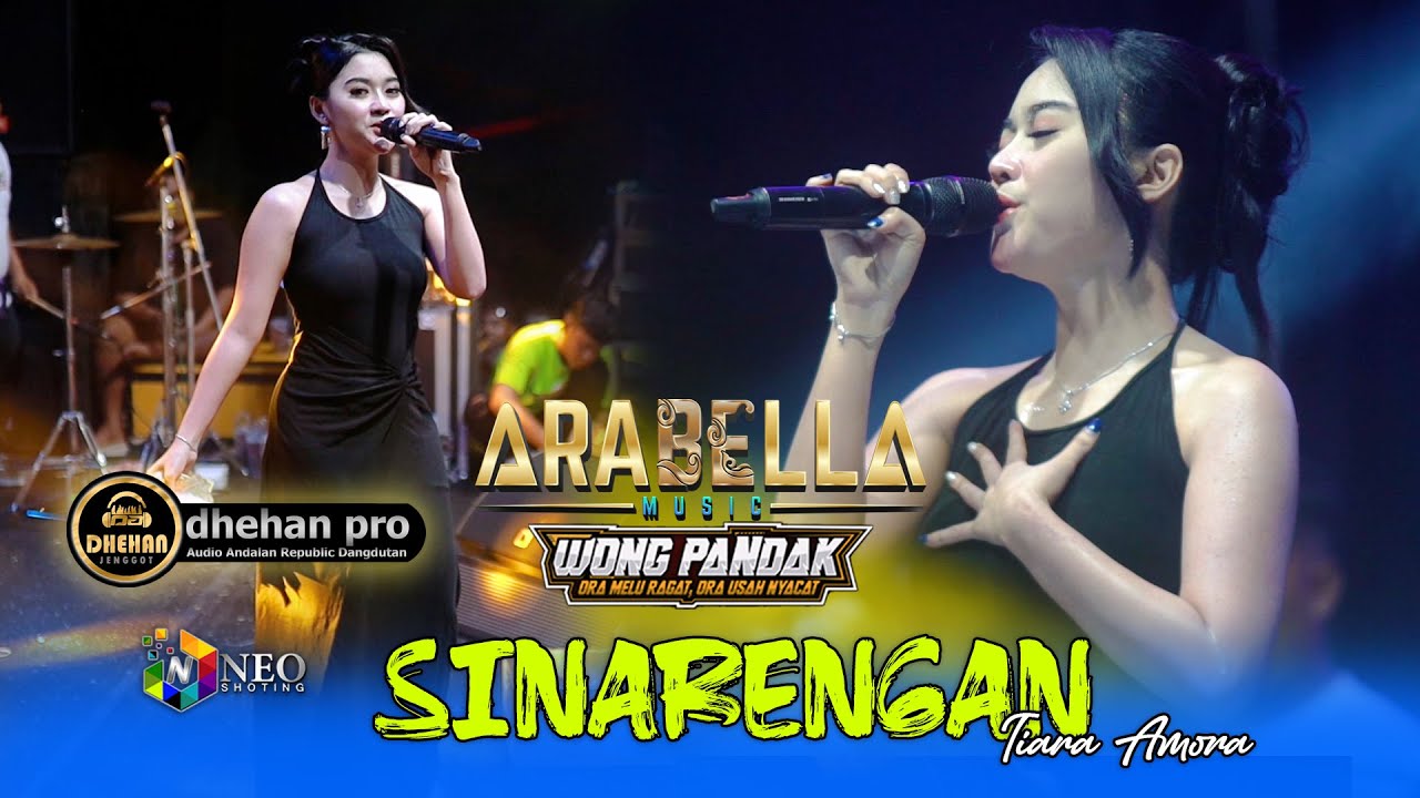 SINARENGAN - Tiara Amora - ARABELLA MUSIC - DHEHAN PRO AUDIO - WONG ...