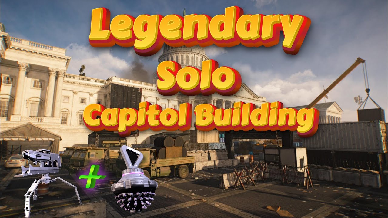 The Division 2 | SOLO Legendary Capitol Building | (Hibrid Skill Build ...