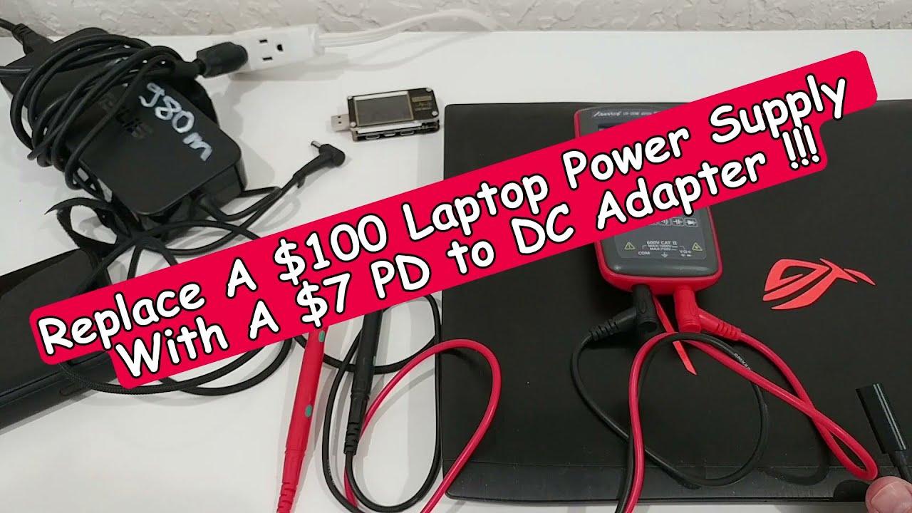 How To Replace A $100 Laptop Power Supply With A $7 PD to DC Adapter ...