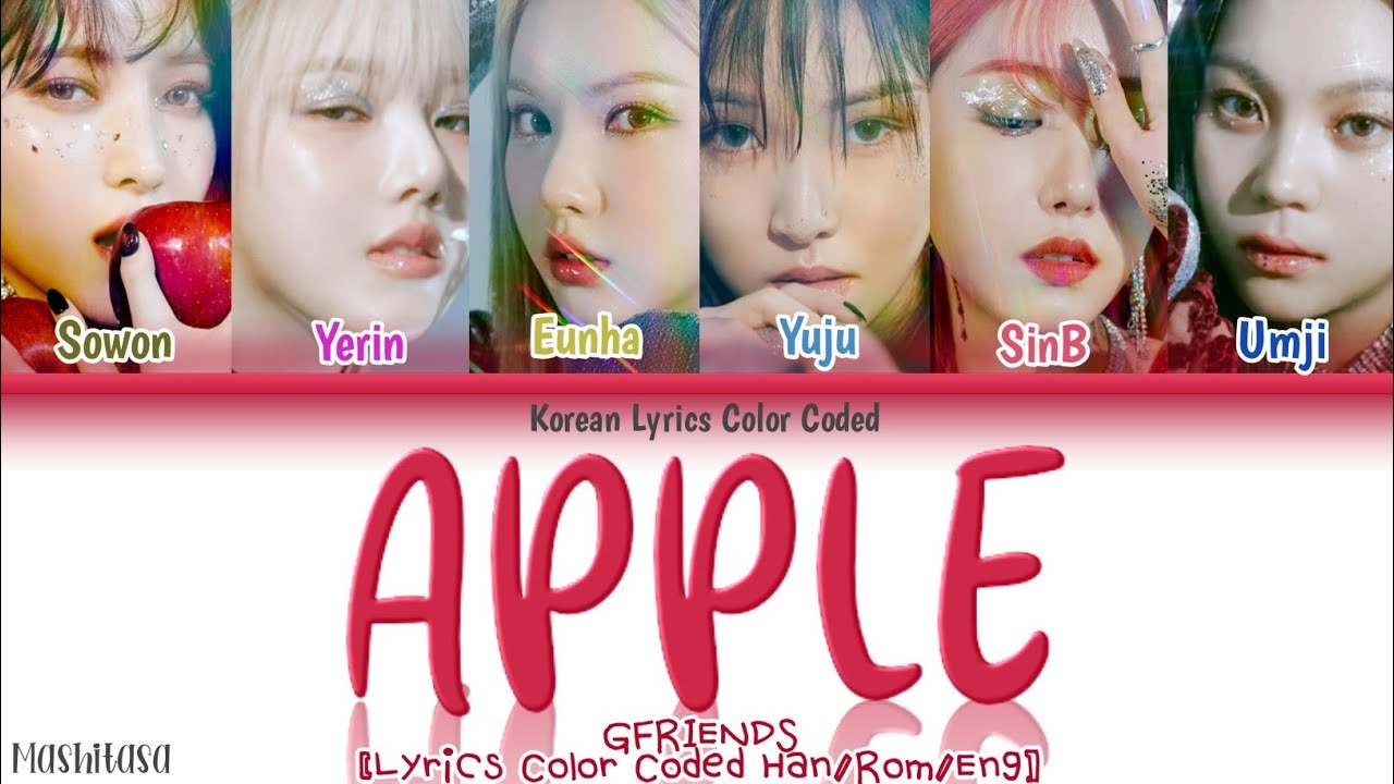 GFRIEND "APPLE"[Lyrics Color Coded Han/Rom/Eng] Korean Lyrics Color ...