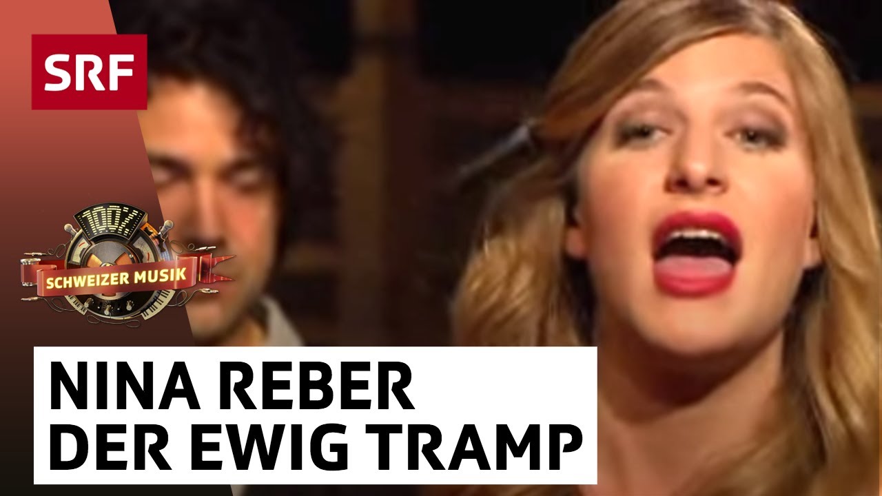 Nina Reber: Der ewig Tramp | 100% Schweizer Musik – Peter Reber ...