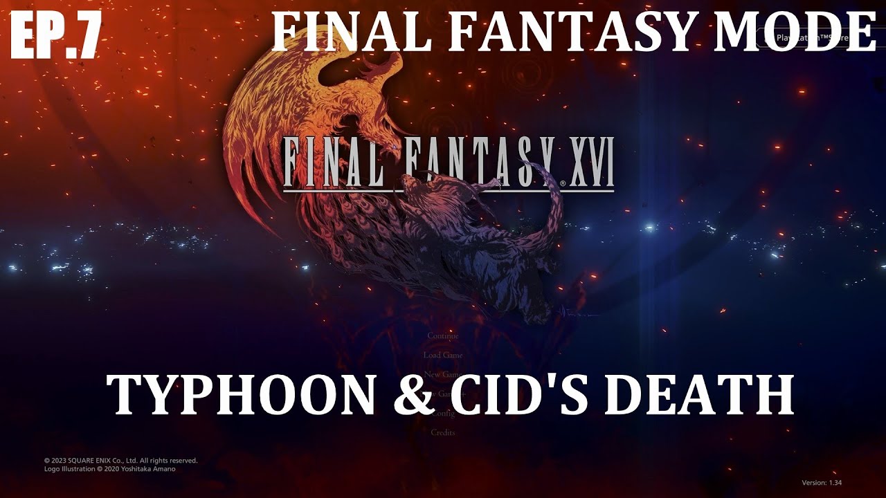 FINAL FANTASY XVI (FINAL FANTASY MODE) EP.7 TYPHOON & CID'S DEATH - YouTube