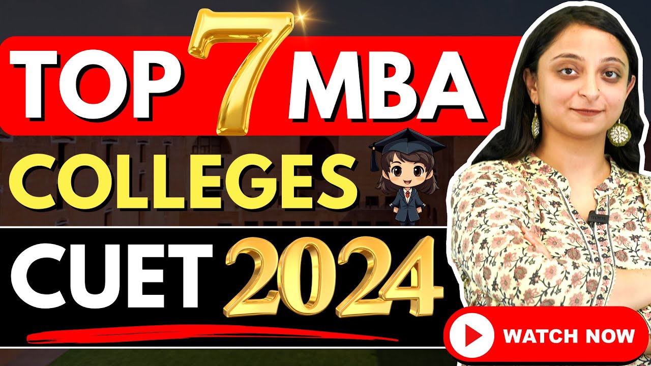 ⬆️Top 7 CUET MBA Colleges 2024! Best in ROI! MBA Admissions CUET 2024 # ...