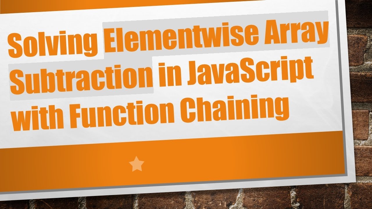 Solving Elementwise Array Subtraction In Javascript With Function 9929