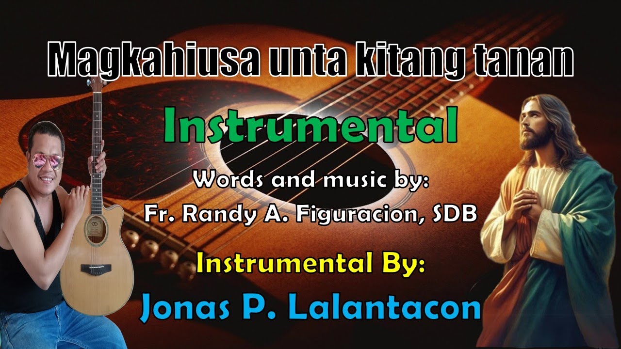 Magkahiusa unta kitang tanan - Instrumental - By: JPL - YouTube