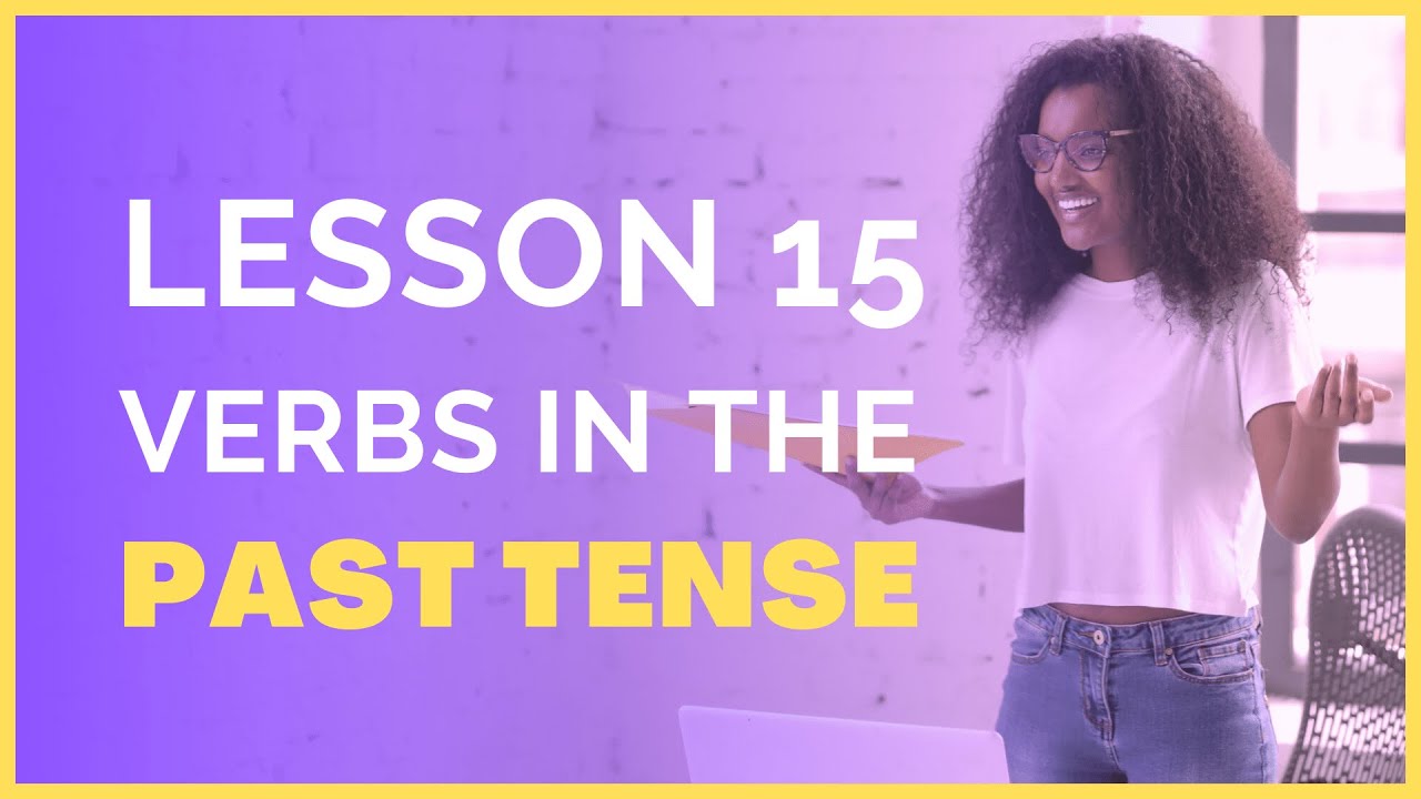 Lesson #15 - Verbs in the past tense (German Course) - YouTube