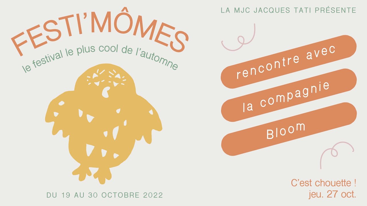 Festi'Mômes 2022 · Rencontre avec la compagnie Bloom - YouTube