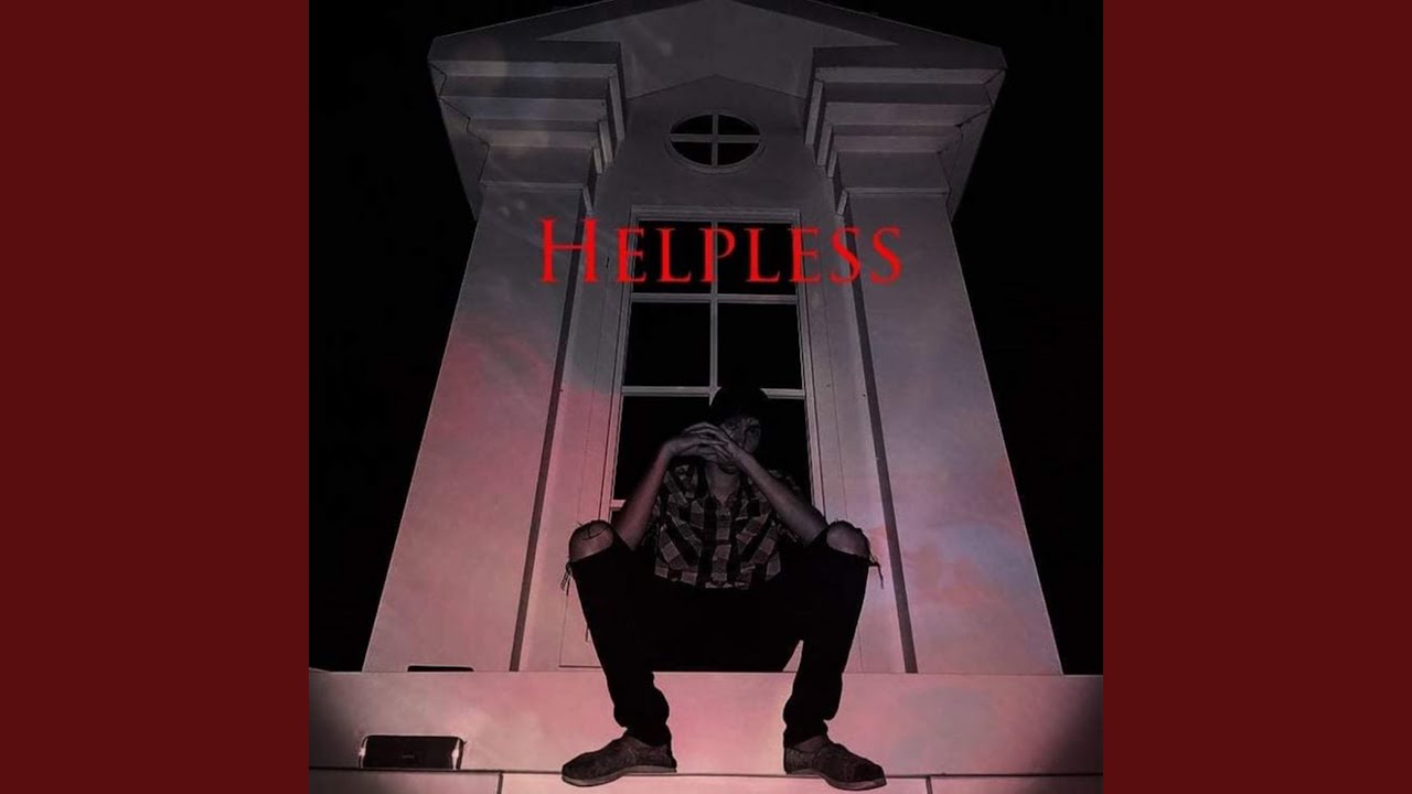 Helpless - YouTube