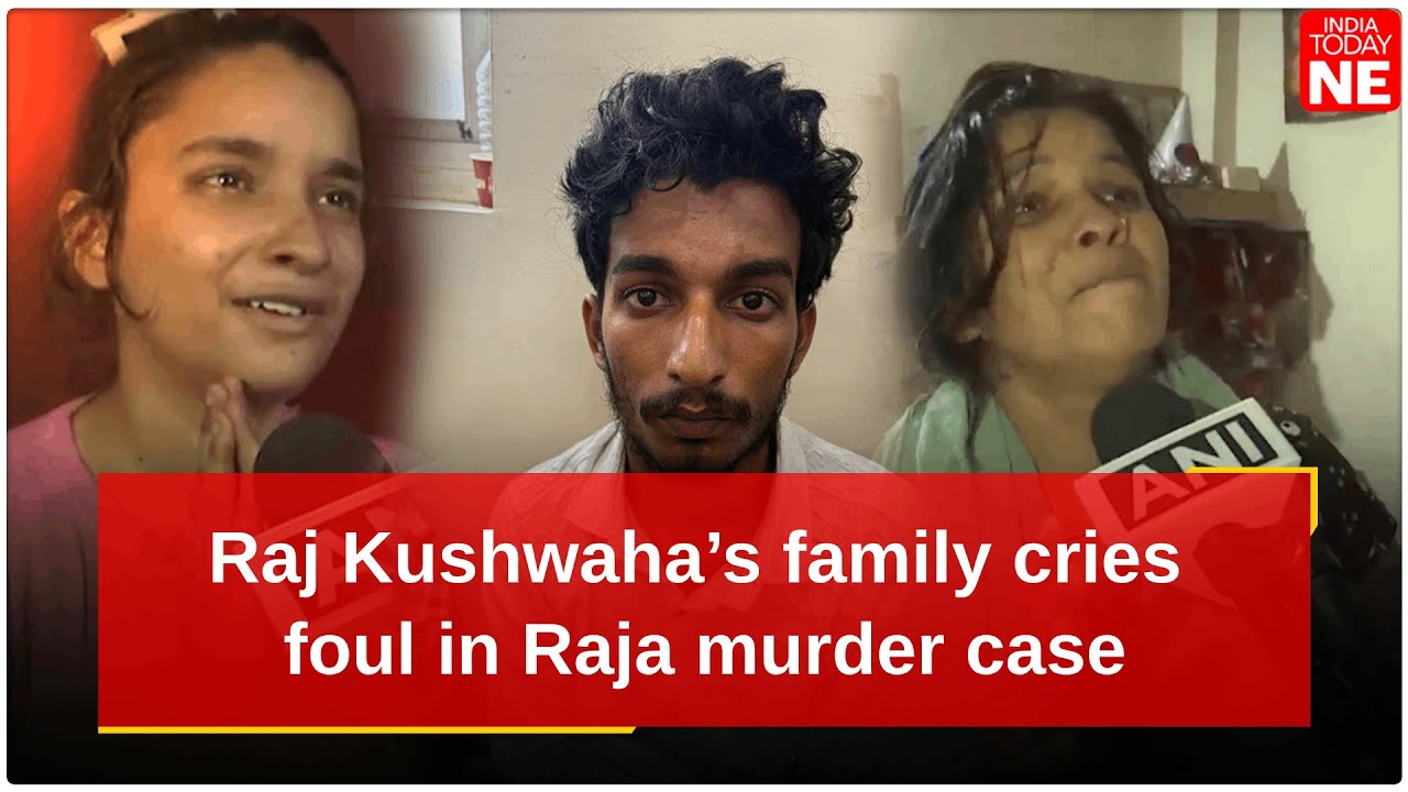 Raj Kushwaha’s family cries foul in Raja murder case | Watch - YouTube